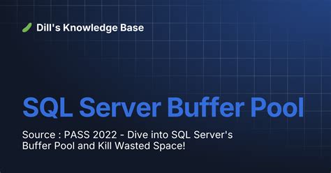 Sql Server Buffer Pool Dills Knowledge Base
