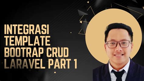 Integrasi Template Bootstrap Dengan Laravel Crud Part 1 Youtube
