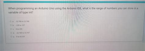 Solved When Programming An Arduino Uno Using The Arduino Chegg
