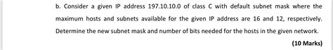 Solved B Consider A Given Ip Address 19710100 Of Class C