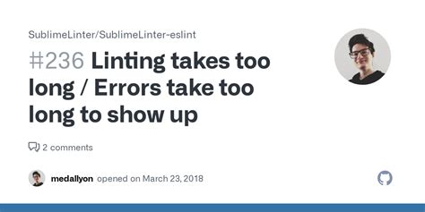 Linting Takes Too Long Errors Take Too Long To Show Up · Issue 236