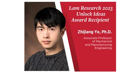 Miami Cec News Zhijiang Ye Phd Selected For The Lam Research 2023 Unlock Id