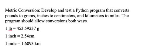 Metric Conversion Develop And Test A Python Program