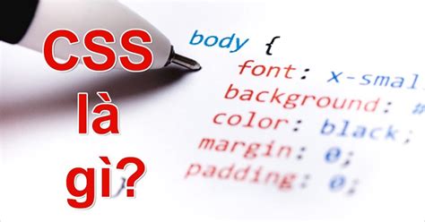 Css Css3 Là Gì Cách Nó Hoạt động Và được Sử Dụng Kho Theme