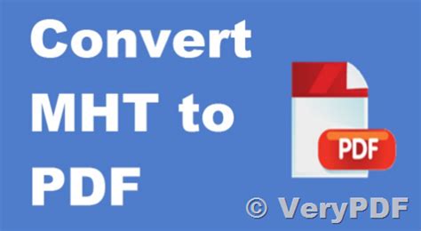 Convert MHTML Mht Files To PDF Files From Command Line VeryPDF