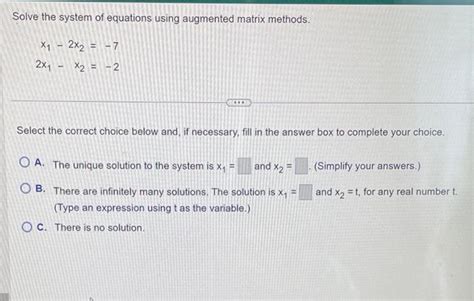 Solved Solve The System Of Equations Using Augmented Matrix Chegg