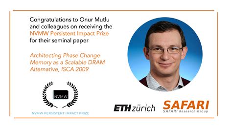 onur mutlu and colleagues receive the nvmw persistent impact prize