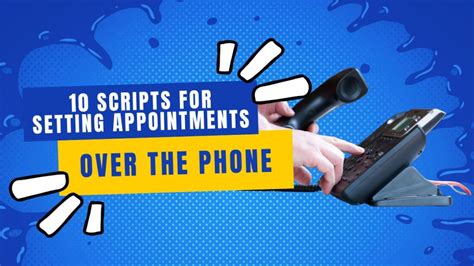 10 Scripts For Setting Appointments Over The Phone Why You Need