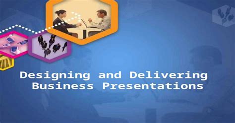 Ppt Designing And Delivering Business Presentations Preparing An Effective Presentation