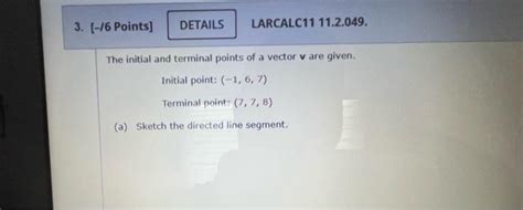 Solved The Initial And Terminal Points Of A Vector V Are Chegg