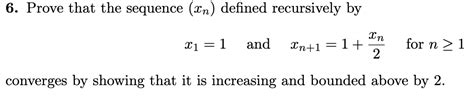 Solved Prove That The Sequence Left X N Right Chegg Com