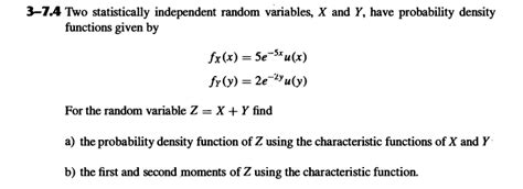 solved 3 7 4 two statistically independent random variables