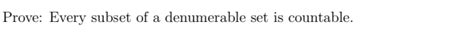 Solved Prove Every Subset Of A Denumerable Set Is