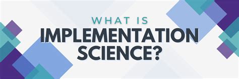 What Is Implementation Science Implementation Science At Uw