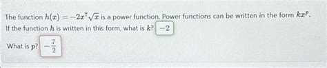 solved the function h x 2x7x2 ﻿is a power function power