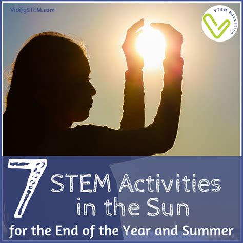 7 Stem Activities In The Sun Perfect For End Of Year And Summer