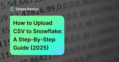 How To Upload Csv To Snowflake A Step By Step Guide 2025