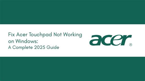 Fix Acer Touchpad Not Working On Windows A Complete Guide WPS Office Blog