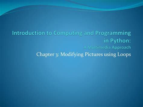 Ppt Introduction To Computing And Programming In Python A Multimedia
