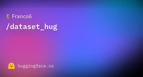 franco6 dataset hug · datasets at hugging face