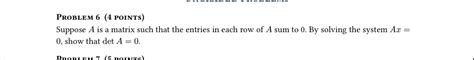 Solved Problem 6 4 ﻿pointssuppose A ﻿is A Matrix Such That