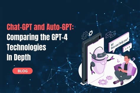 Unveiling The Difference Between Chat Gpt And Auto Gpt Technologies