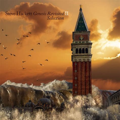 Steve Hackett Genesis Revisited Ii Selection