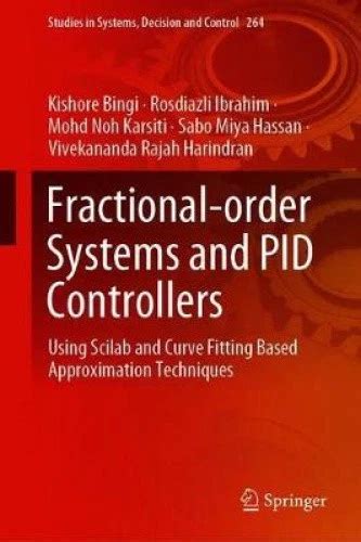 Fractional Order Systems And Pid Controllers Using Scilab And Curve Fitting £146 00 Picclick Uk