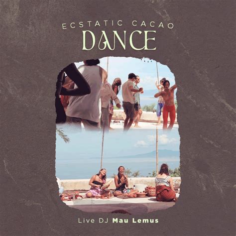 Ecstatic Cacao Dance Live Dj Mau Lemus Terra Noble Art And Healing
