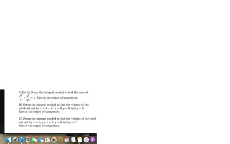 Solved 5 30 A Setup The Integral Needed To Find The Area Chegg Com
