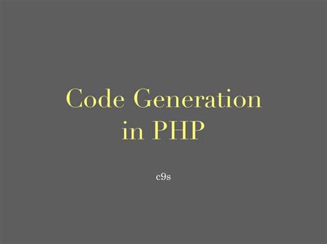 Code Generation In Php Phpconf 2015 Ppt