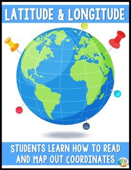 Latitude And Longitude Reading And Mapping Out Coordinates TPT