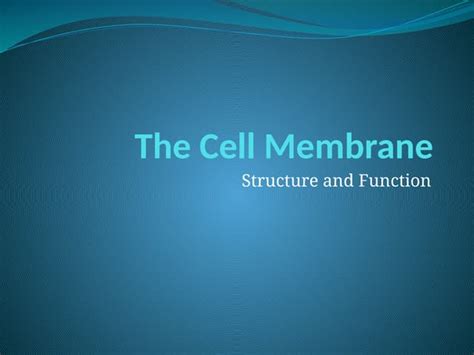 Cell Membrane Ppt Guidelines For 1st Year Ppt