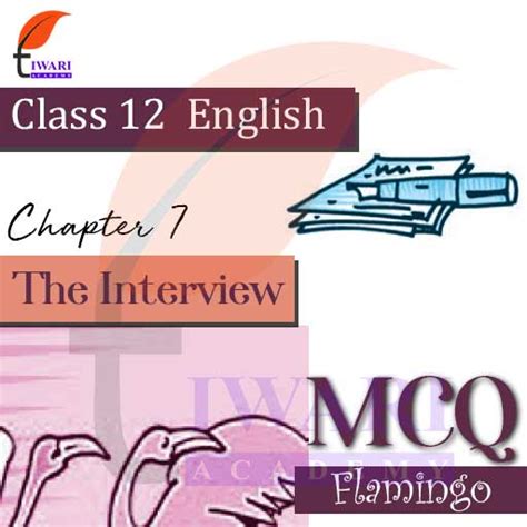 Class 12 English Flamingo Chapter 7 Mcq The Interview