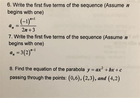 Solved 6 Write The First Five Terms Of The Sequence Assume