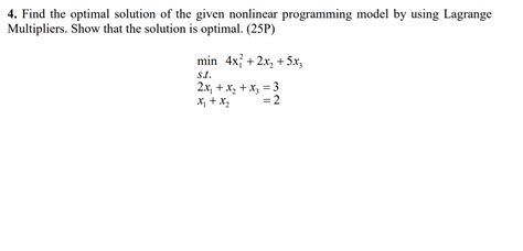 Solved 4 Find The Optimal Solution Of The Given Nonlinear