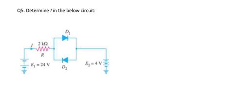 Solved Q Determine In The Below Circuit Chegg Com