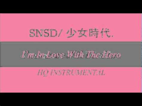 SNSD 少女時代 소녀시대 I m In Love With The Hero HQ INSTRUMENTAL YouTube