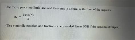Use The Appropriate Limit Laws And Theorems StudyX