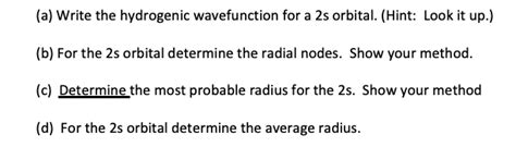 Solved A Write The Hydrogenic Wavefunction For A 2s
