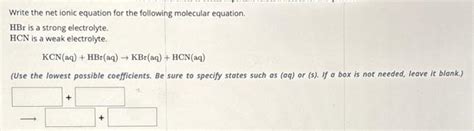 Solved Write The Net Ionic Equation For The Following Chegg Com