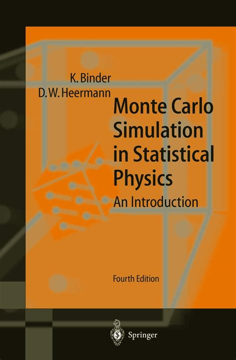 Monte Carlo Simulation In Statistical Physics Kurt Binder Dieter W Heermann K Binder D W