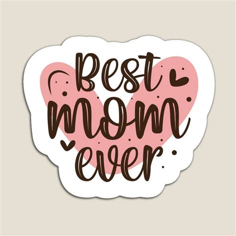 Best Mom Ever Sticker Artofit