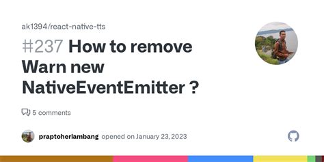 How To Remove Warn New Nativeeventemitter · Issue 237 · Ak1394react Native Tts · Github