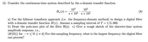 Solved 12 Consider The Continuous Time System Described By