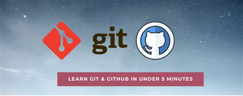Learn Git And Github In Under 5 Minutes