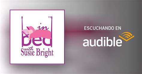 In Bed With Susie Bright 453 The Man Who Had More Sex Than Anyone And