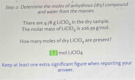 Solved Step 2 Determine The Moles Of Anhydrous Dry Compound And