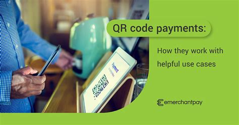 How QR Code Payments Work And Their Benefits Emerchantpay