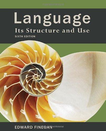 Language Its Structure And Use 6th Edition Twin Sea Star